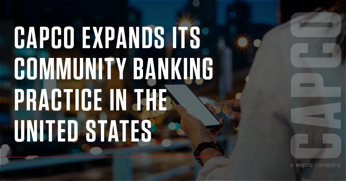 Capco Expands Its Community Banking Practice In The United States