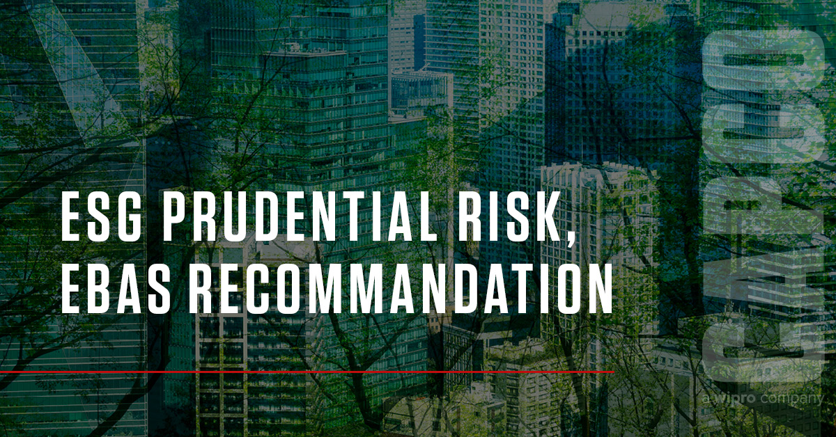 Prudential Treatment Of ESG Risk: EBA's Recommendations