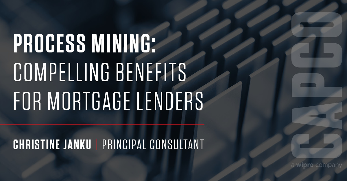 Process Mining: Compelling Benefits For Mortgage Lenders