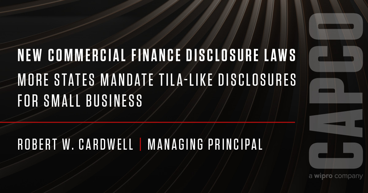New Commercial Finance Disclosure Laws: More States Mandate TILA-Like ...