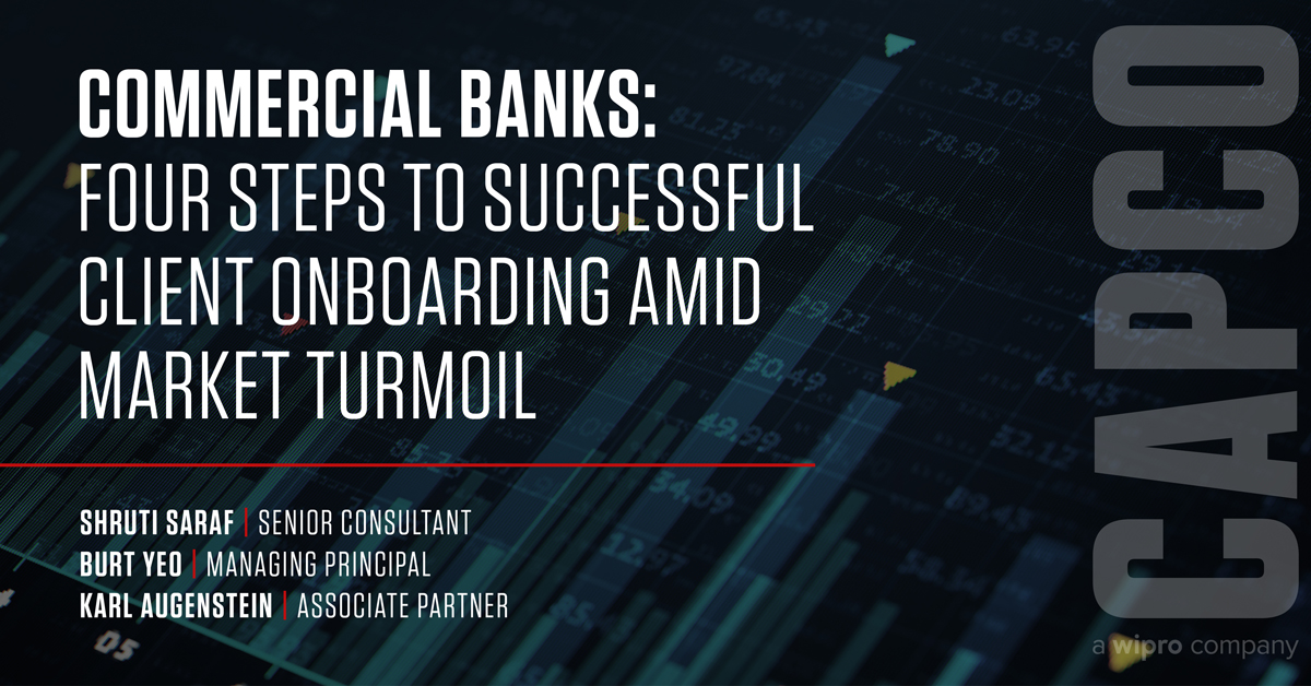 Commercial Banks: Four Steps To Successful Client Onboarding Amid ...