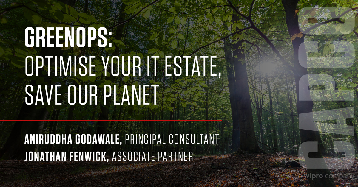 GreenOps: Optimise Your IT Estate, Save Our Planet