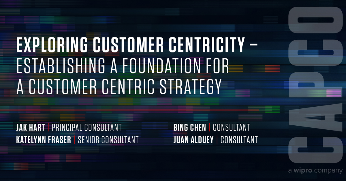 Establishing A Foundation For A Customer Centric Strategy