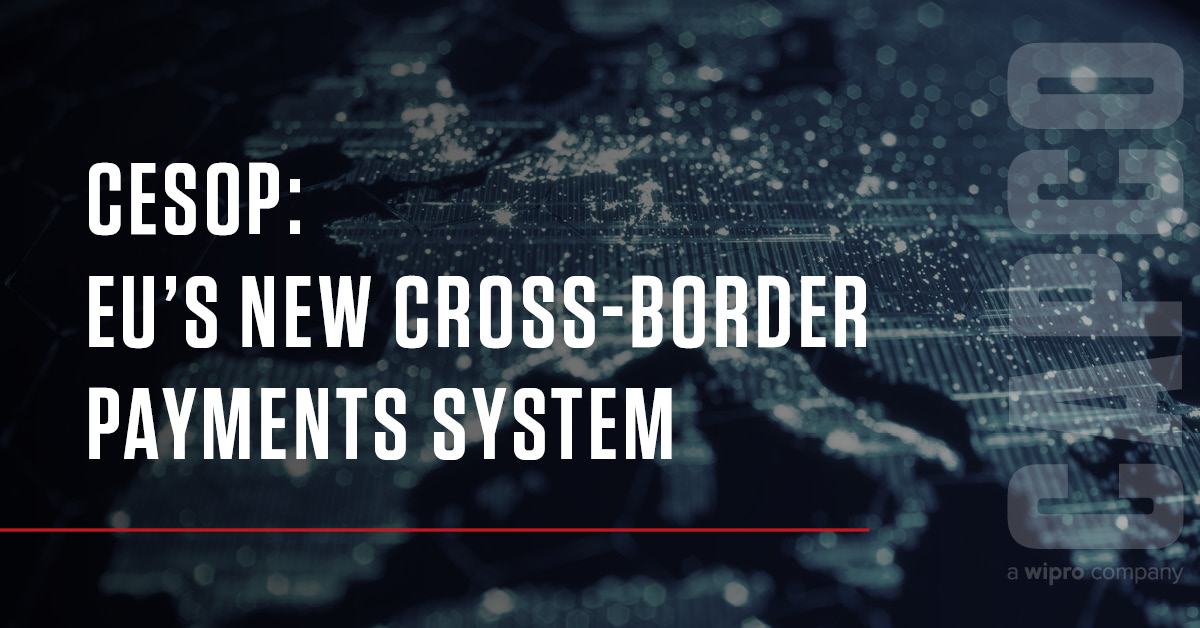 CESOP: Eu’s New Cross-Border Payments Reporting Obligation