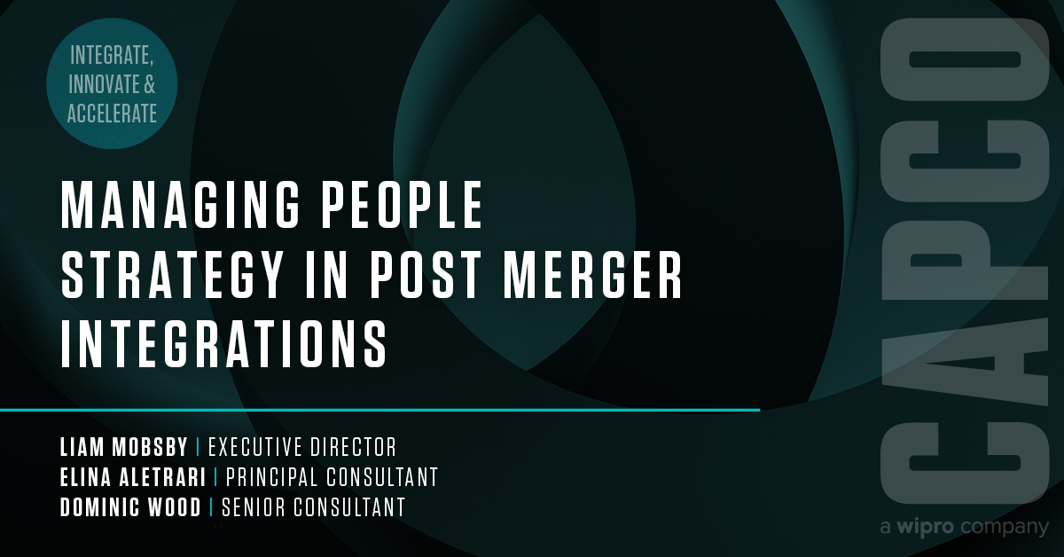 Managing People Strategy In Post-Merger Integrations