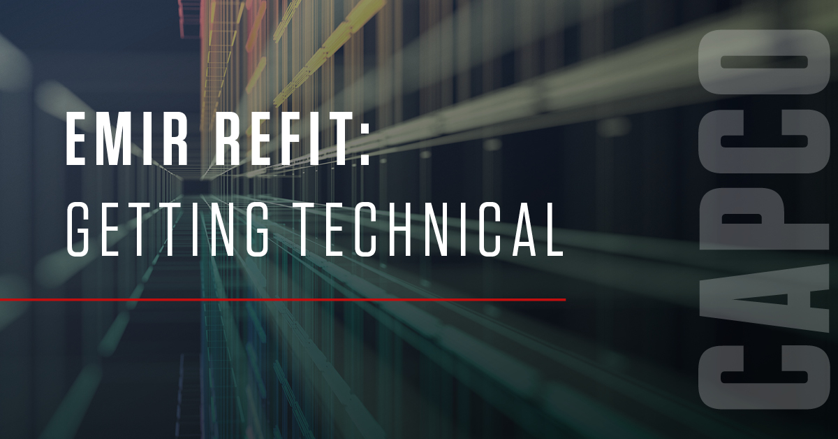Capco Intelligence: EMIR REFIT: GETTING TECHNICAL
