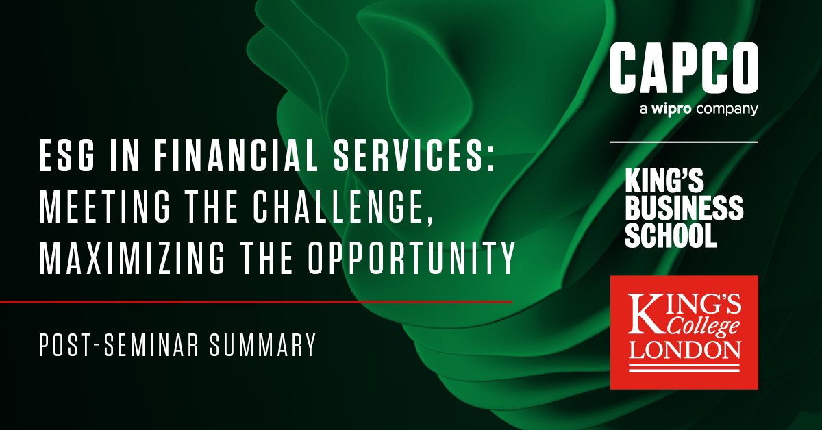 ESG challenges and opportunities - Capco Institute-King’s Business School seminar