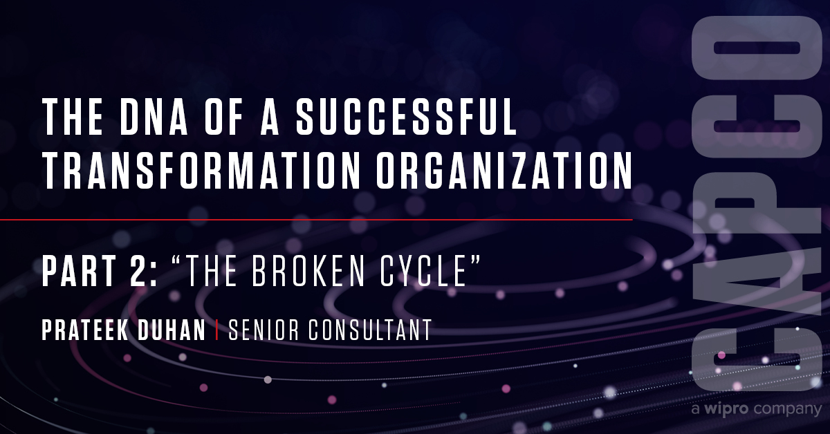 The DNA Of A Successful Transformation Organization: Part 2